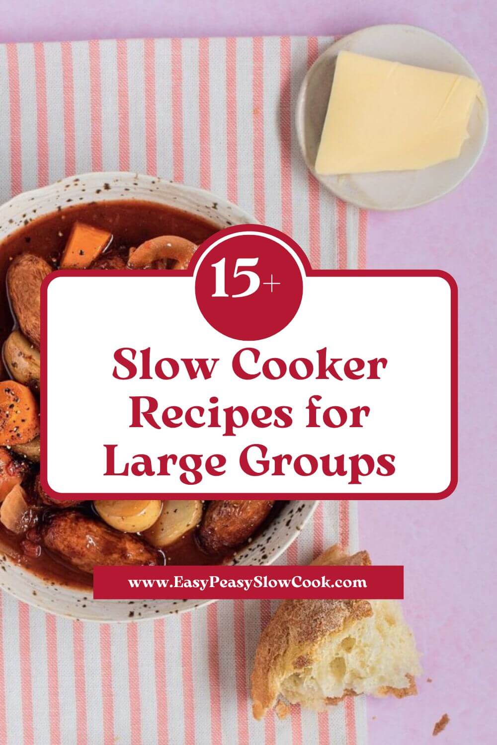 15+ Slow Cooker Recipes for Large Groups - Easy Peasy Slow Cook